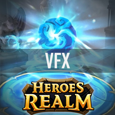 ArtStation - Heroes Realm VFX