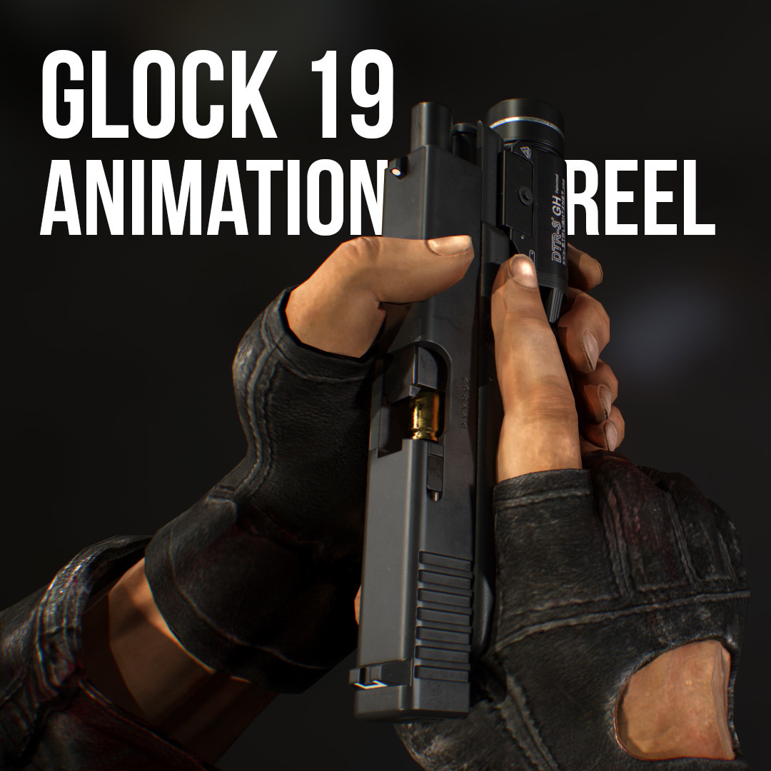 ArtStation - Glock 19 Animation Reel