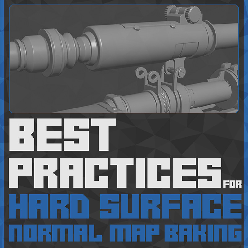 ArtStation - Best Practices - Hard Surface Normal Map Baking