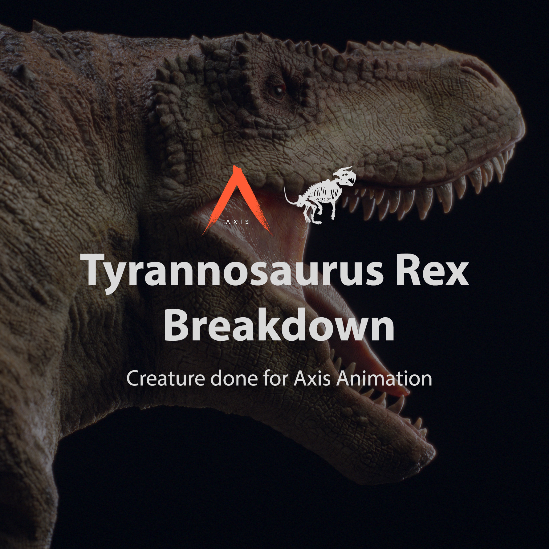 ArtStation - Tyrannosaurus Rex Breakdown - Axis Animation