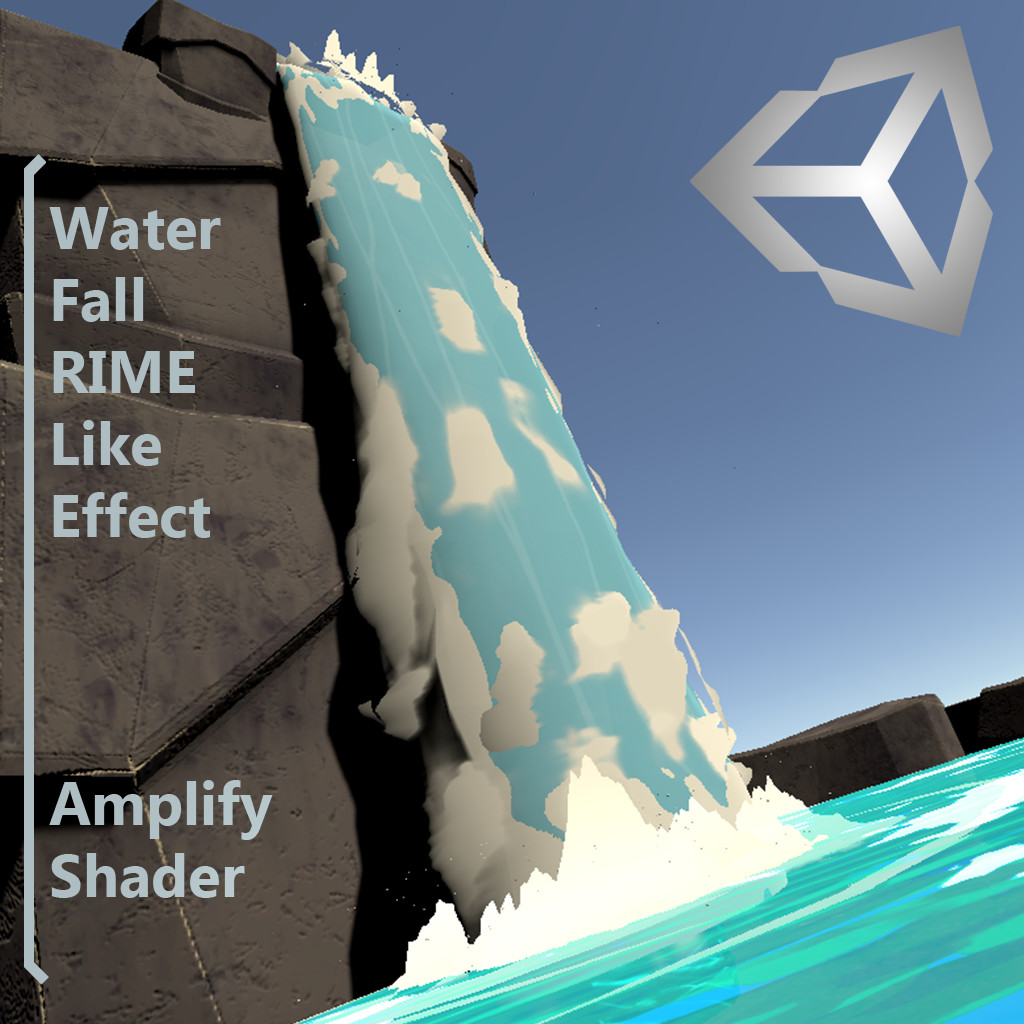 Elie Servantie - Water Fall RIME Like Effect - Amplify Shader