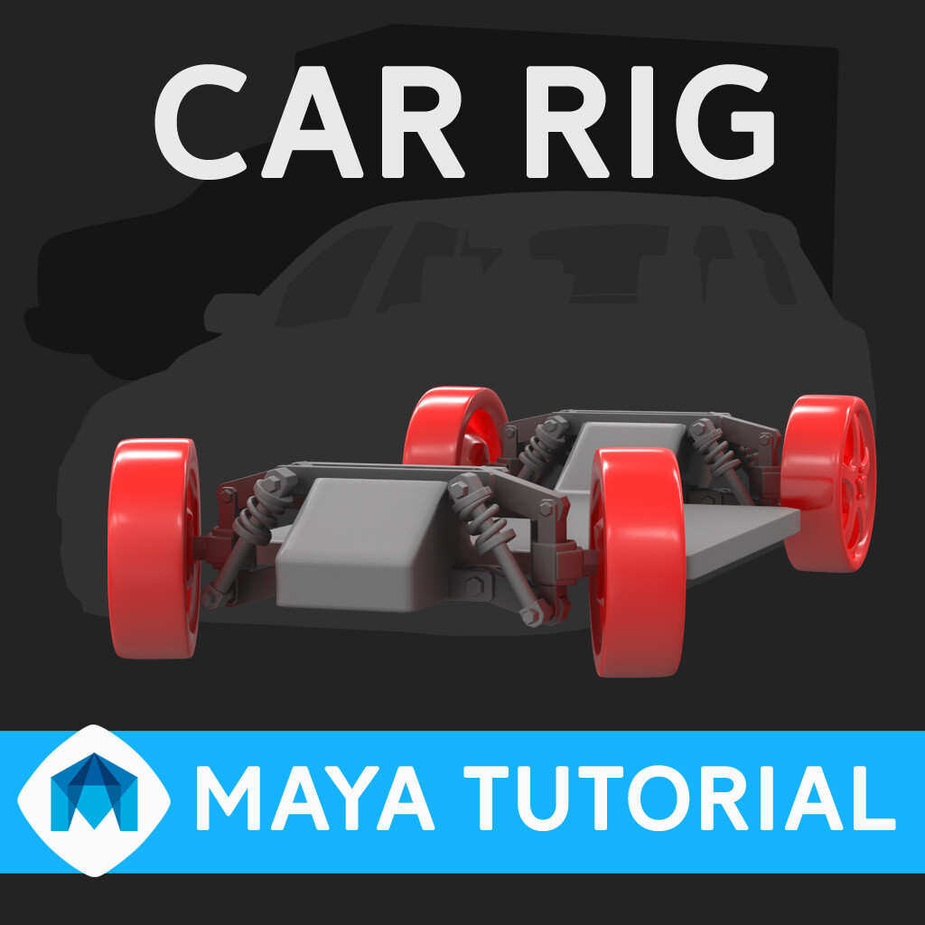 ArtStation - How to rig a Car In Maya - Adjustable Car Rig!