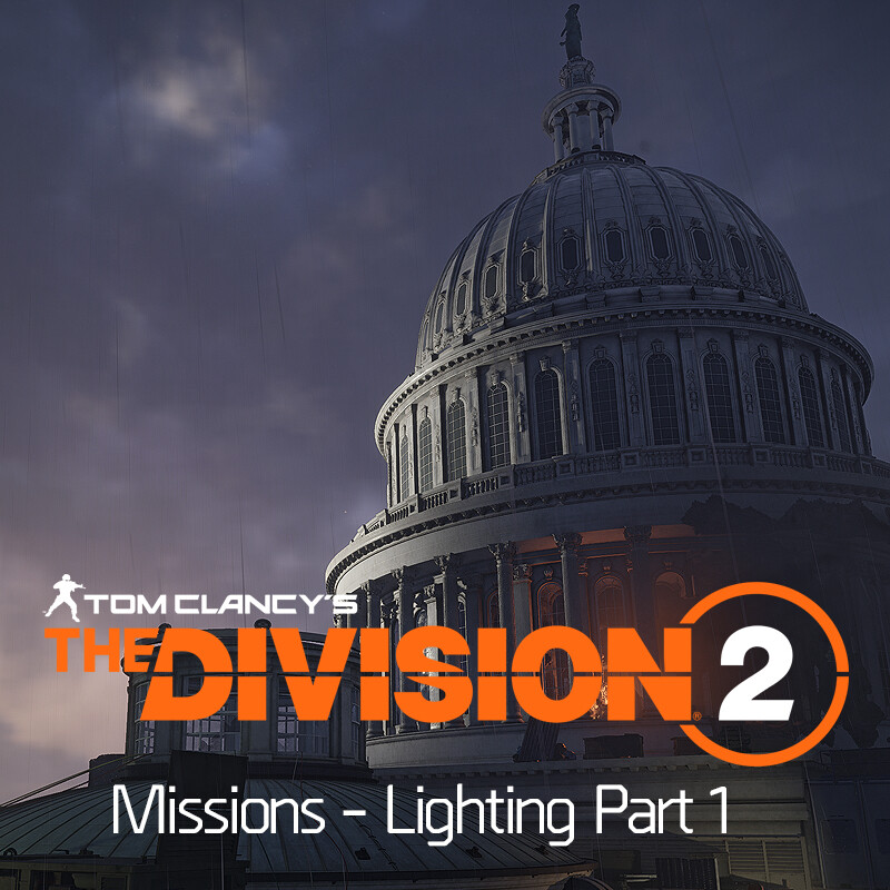 ArtStation - Division 2 Lighting Missions Part 1