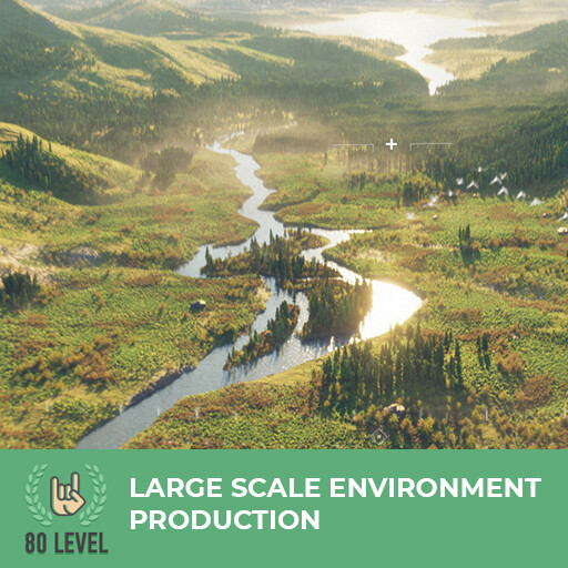 ArtStation - Production of Large Scale Environments - 80 lvl
