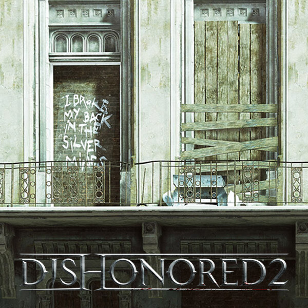 ArtStation - Dishonored 2 Screenshots Part 1