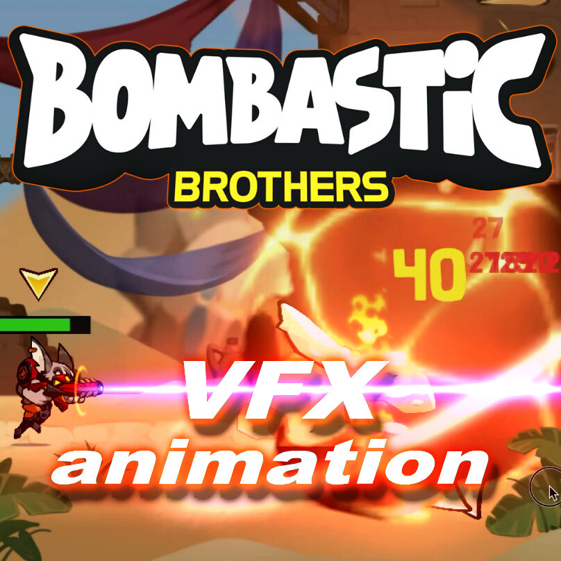 ArtStation - 2D VFX ANIMATION FOR "BOMBASTIC BROTHERS"