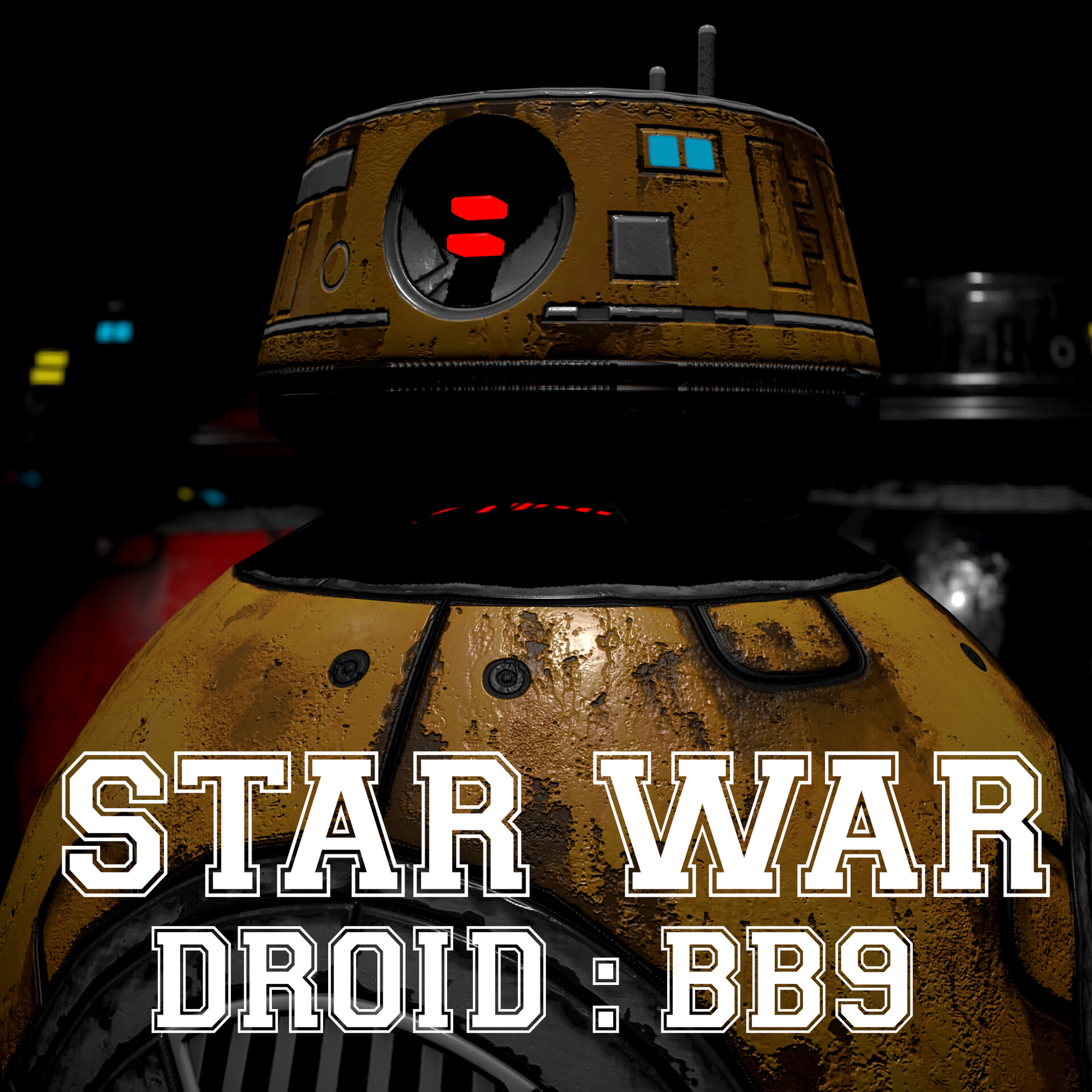 ArtStation - Star wars Droid BB9