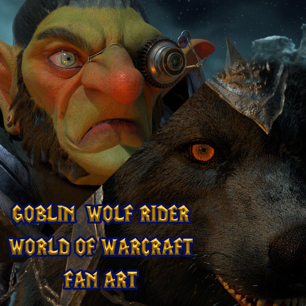 ArtStation - Goblin Rider - World Of Warcraft (Fan Art)