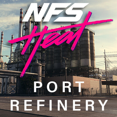 ArtStation - NFS: Heat - Port Refinery