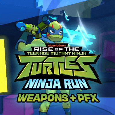 ArtStation - Rise of the TMNT: Ninja Run - Weapons + PFX