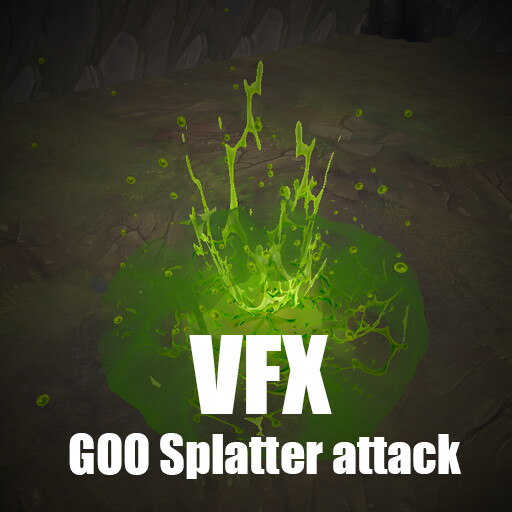 ArtStation - VFX Goo Splatter Attack