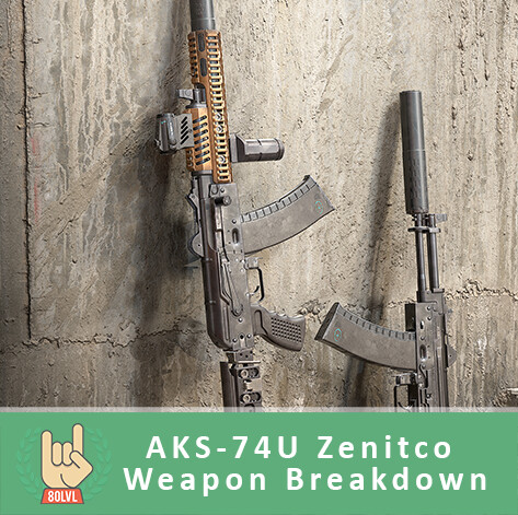 ArtStation - 80.LVL - AKS-74U Zenitco Weapon Breakdown