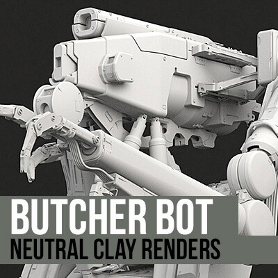 ArtStation - The Butcher Bot - Neutral Clay renders