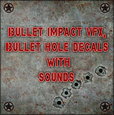 ArtStation - Bullet Impact VFX and Bullet Hole Decals with sounds