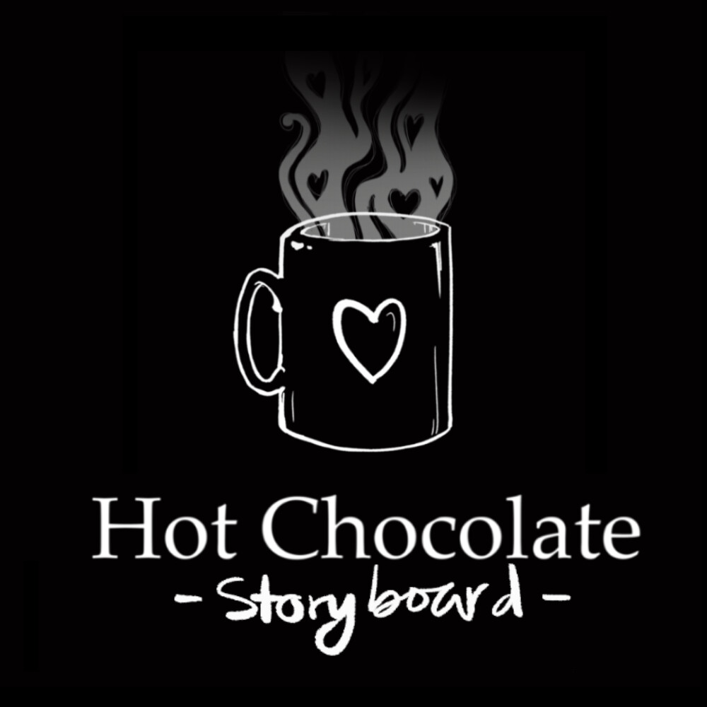 ArtStation - Hot Chocolate - Add Storyboard