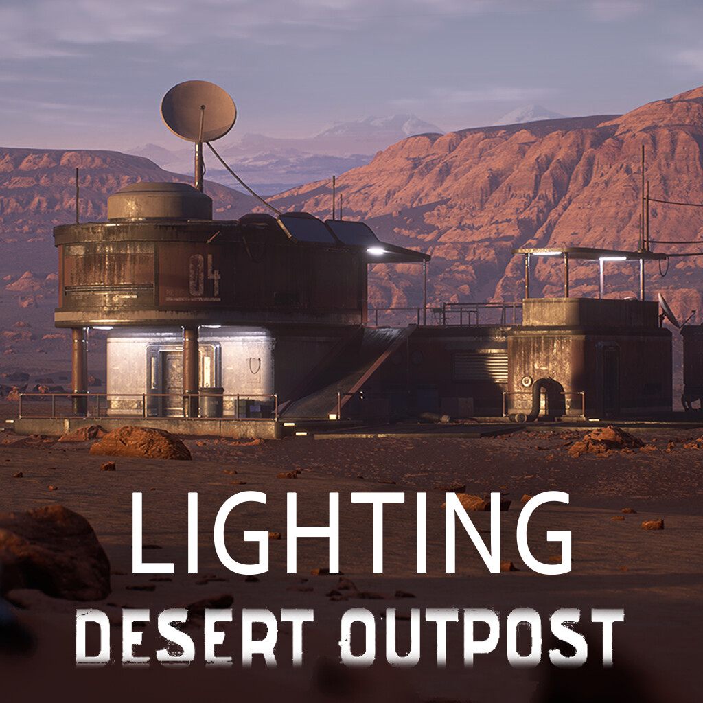 ArtStation - Desert Outpost Lighting Studies