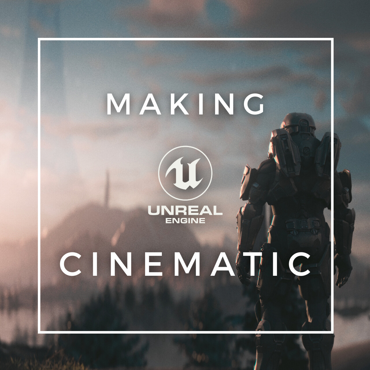 William Faucher - [TUTORIAL] How To Make Unreal Look More Cinematic