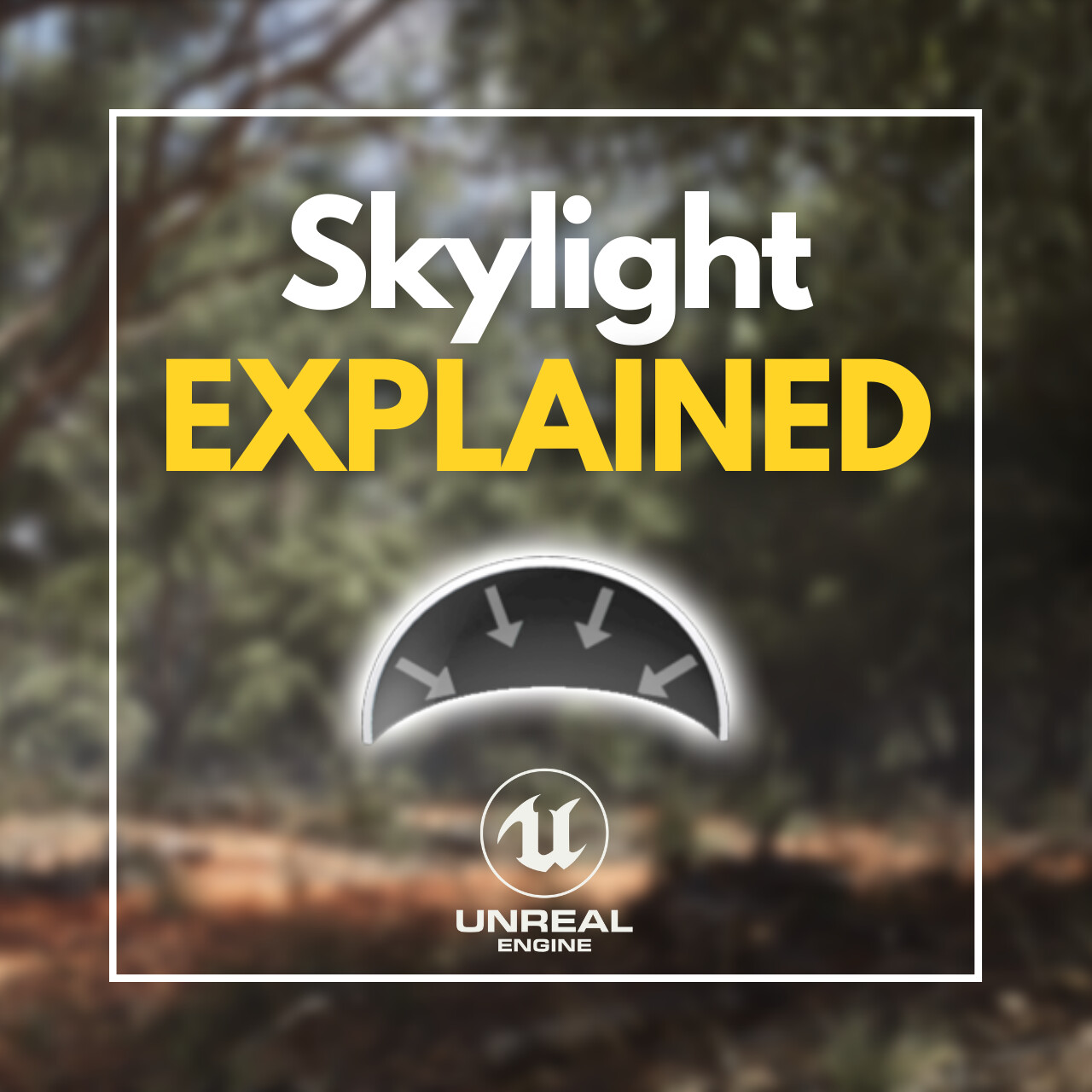 ArtStation - [TUTORIAL] Understanding the Skylight in UE4