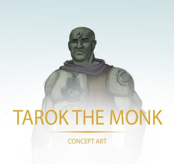 ArtStation - Tarok The Monk - Concept art