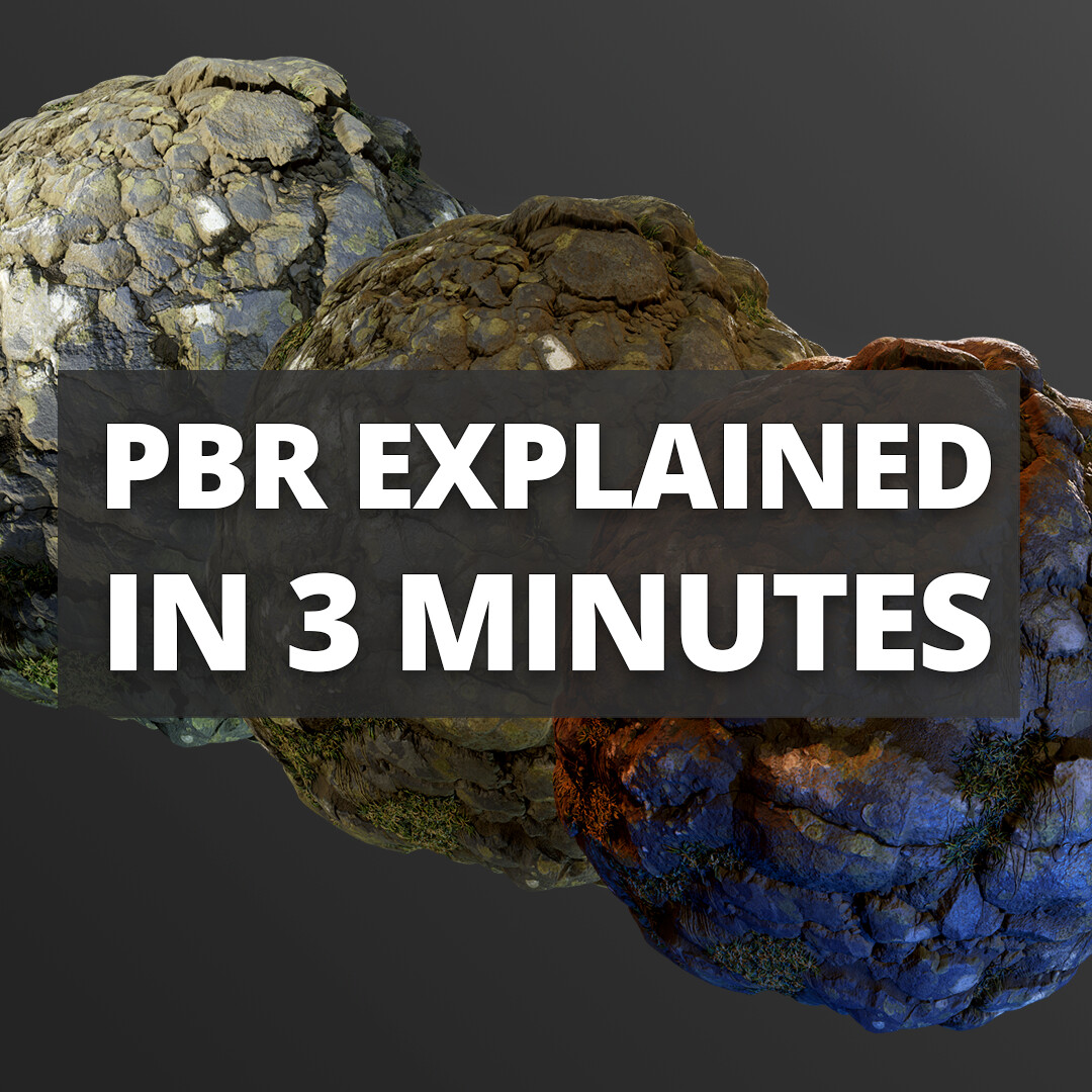 ArtStation - PBR Explained in 3 Minutes