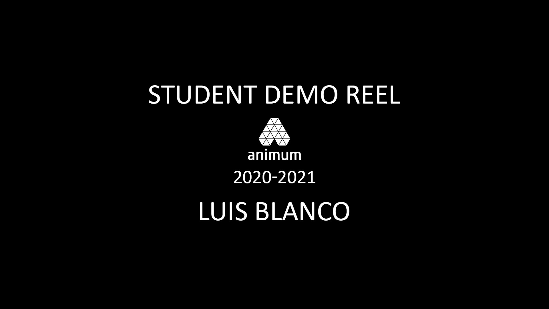 Luis Blanco - Animum Student Reel 2021
