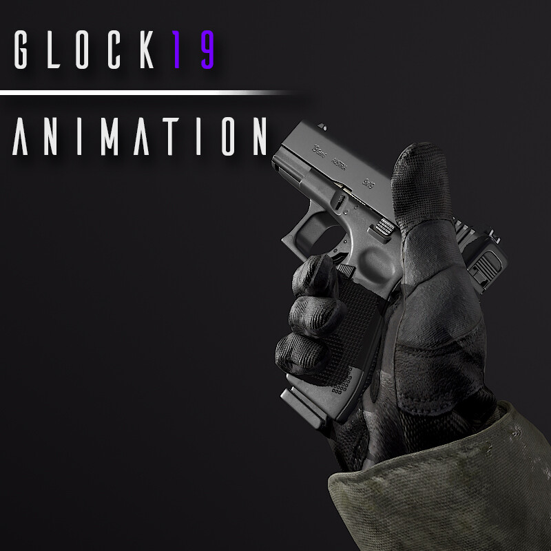 ArtStation - Glock 19 Animations