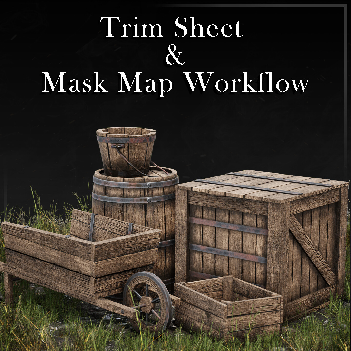 ArtStation - Old Wooden Props - Trim Sheet & Masks Workflow with LODs