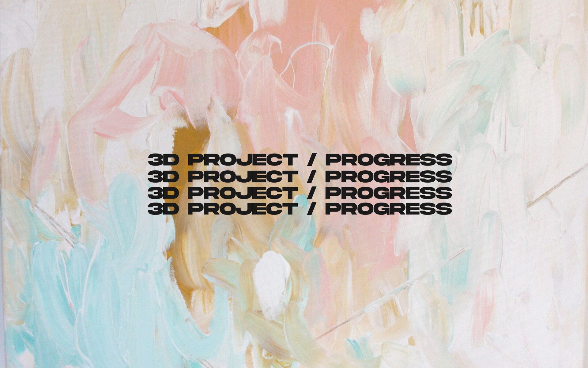 ArtStation - 3D Project / Progress