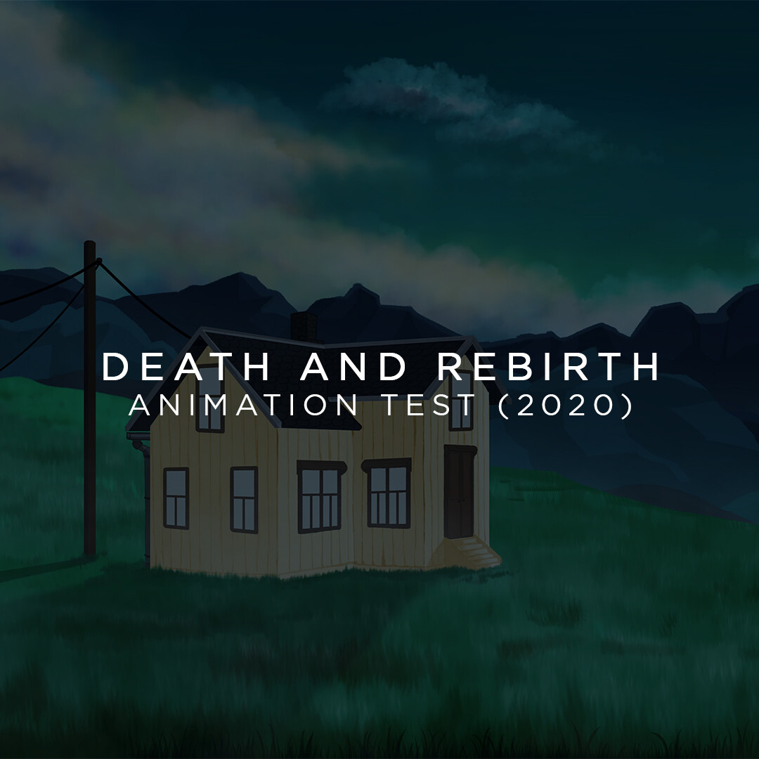 ArtStation - Death and Rebirth - Animation Test 1