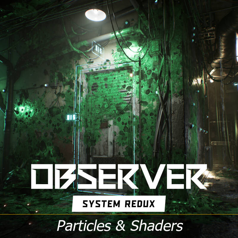 ArtStation - Observer: System Redux - Particles & Shaders