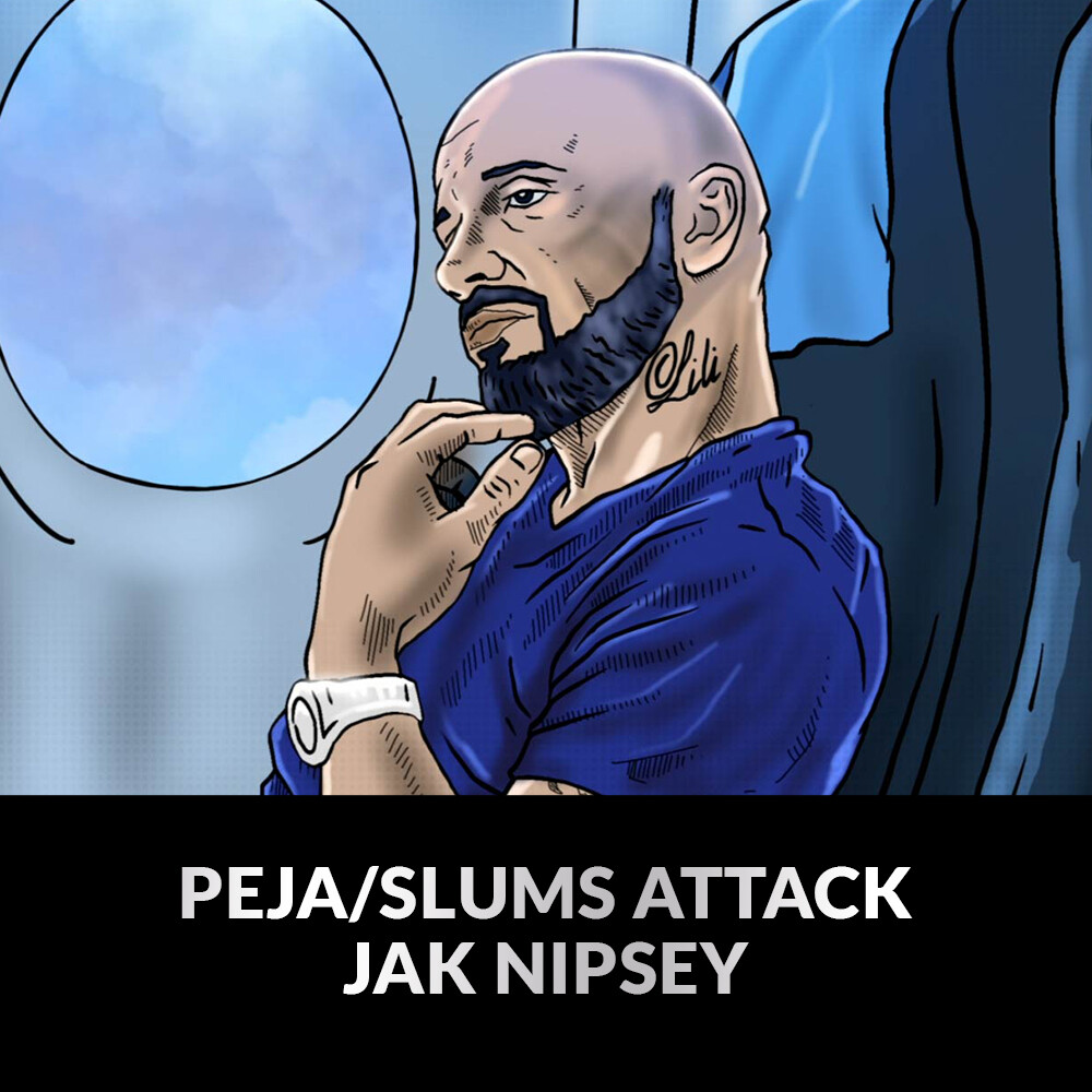Mateusz Kijak - Peja/Slums Attack - Jak Nipsey