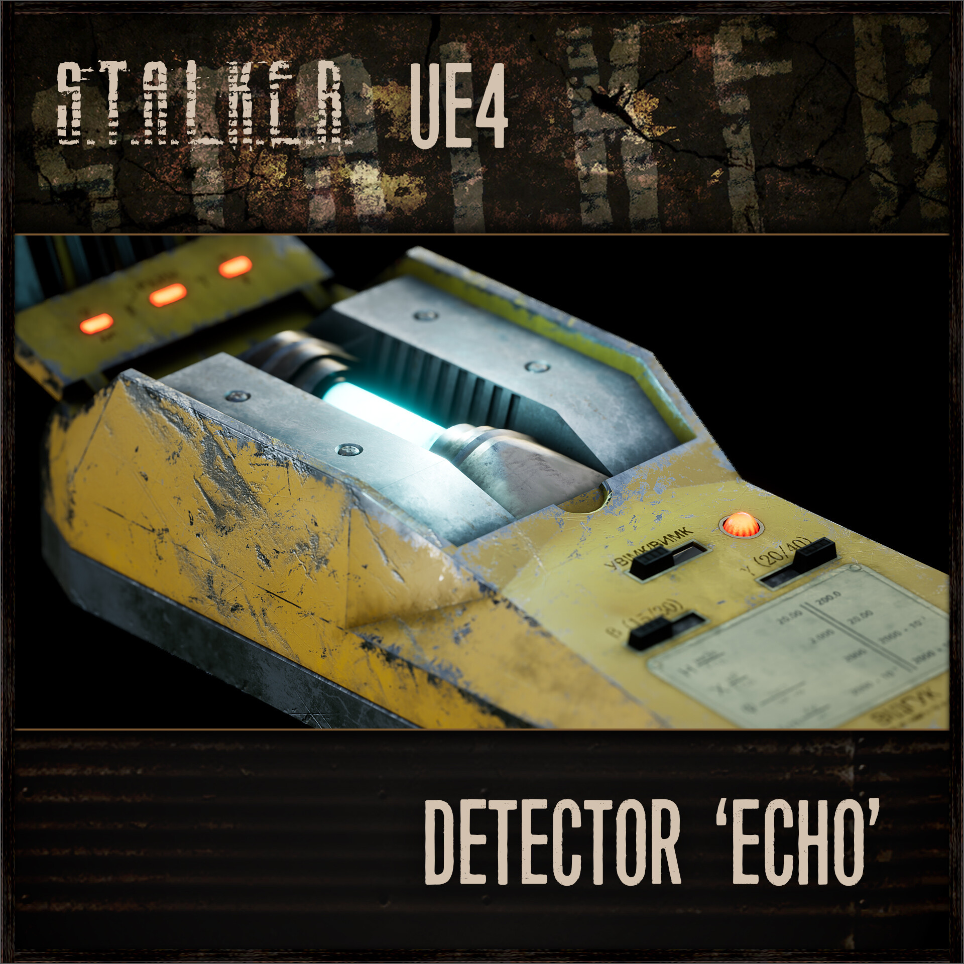ArtStation - S.T.A.L.K.E.R. UE4 - Assets - Detector 'Echo'