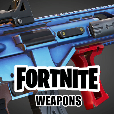 ArtStation - Fortnite - Weapons