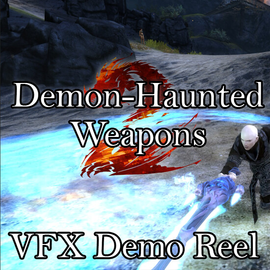 ArtStation - GW2 VFX: Demon-Haunted Weapon Set (2020)