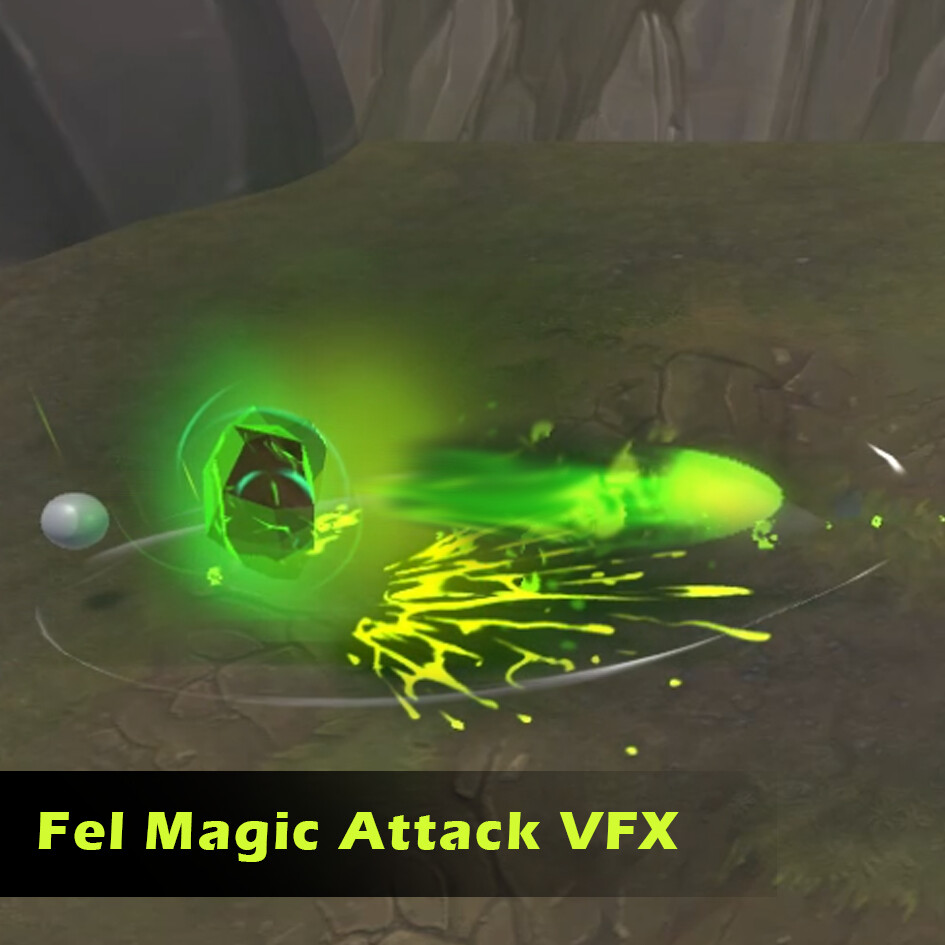 ArtStation - Fel Magic Attack VFX