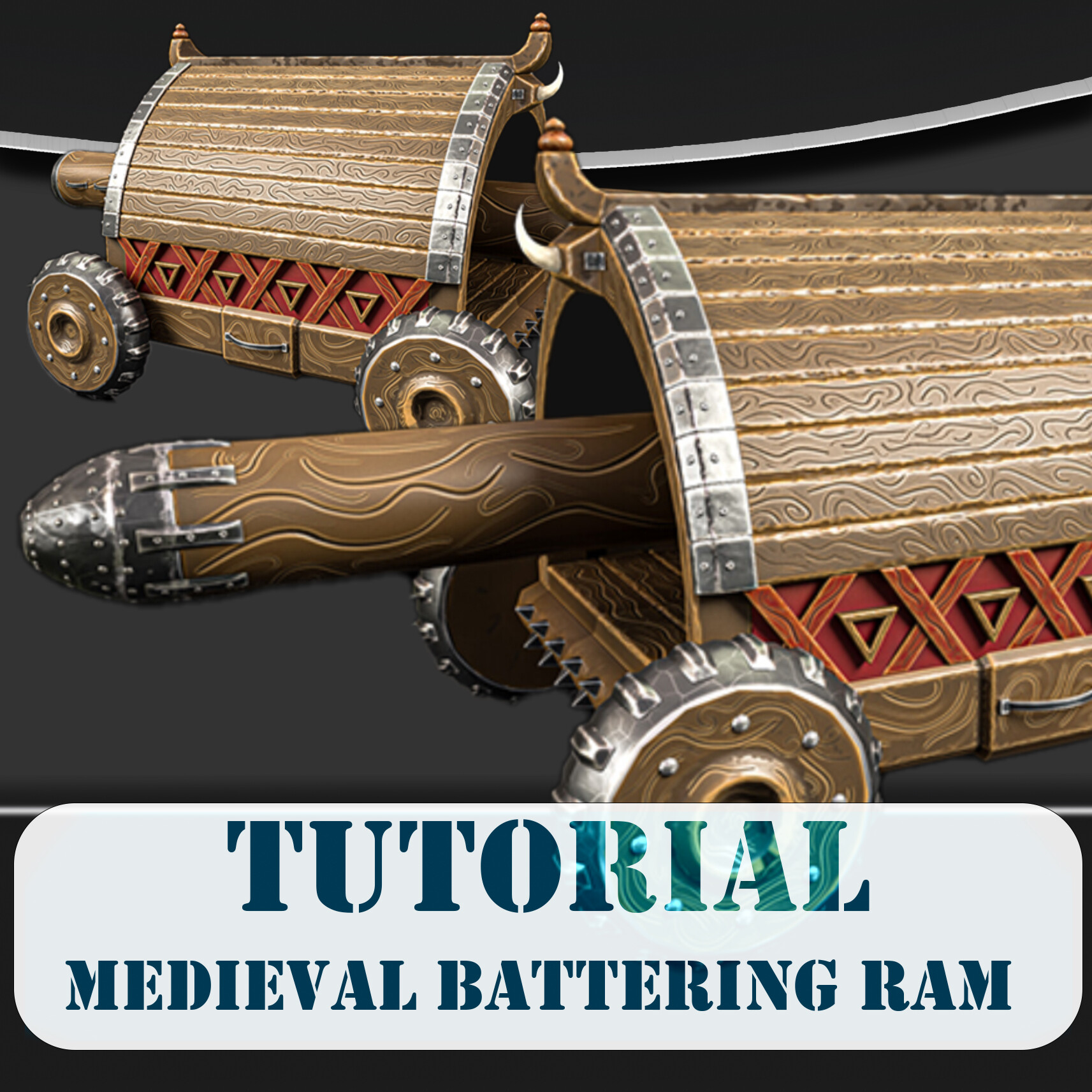 ArtStation - How to create a medieval battering ram - Full Creation Process