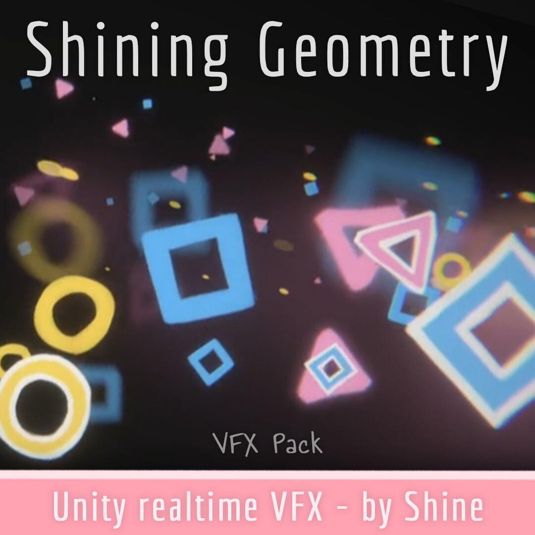 ArtStation - Shining Geometry /★\ Unity VFX - by Shine