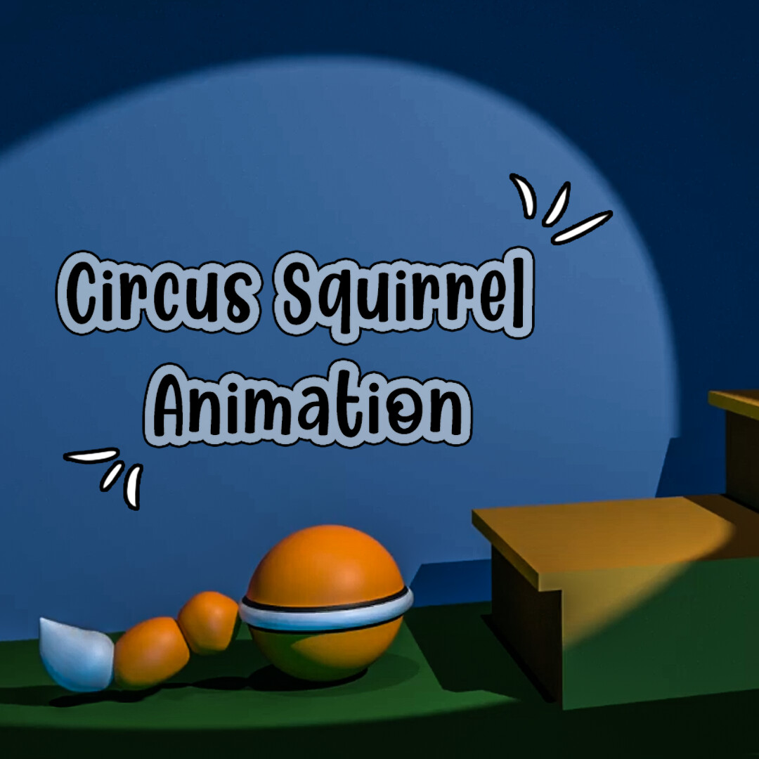 ArtStation - Circus Squirrel Animation