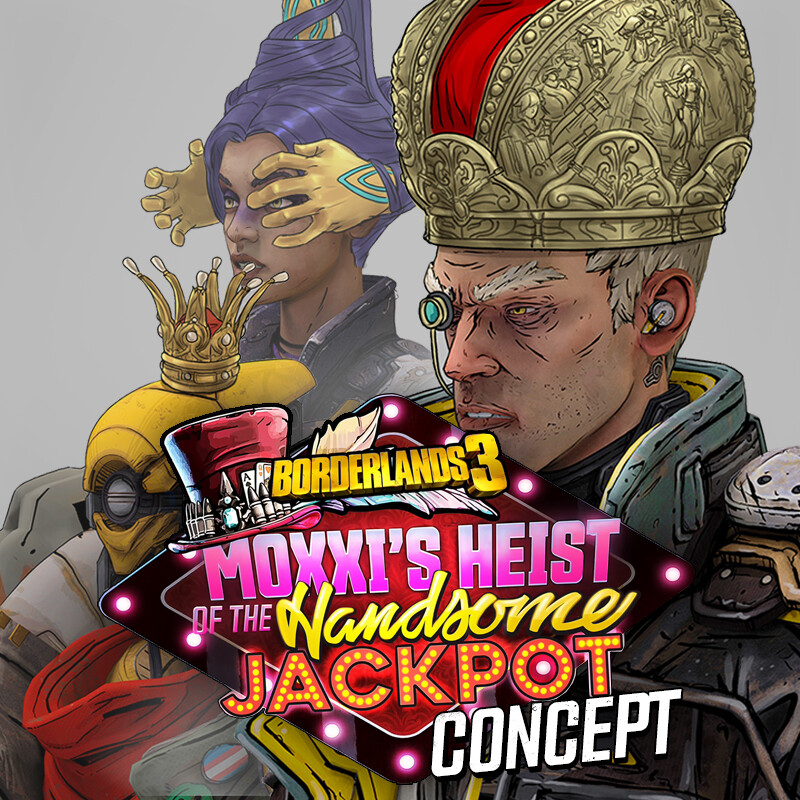 ArtStation - Borderlands 3 - Moxxi's Heist of the Handsome Jackpot Player Heads