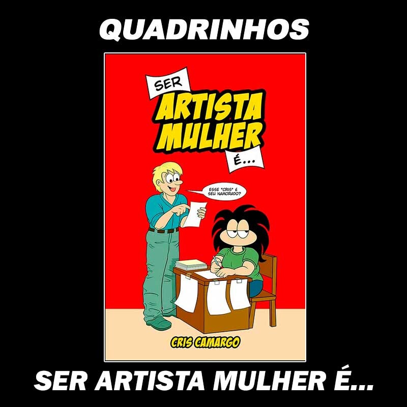Cris Camargo - SER ARTISTA MULHER É...