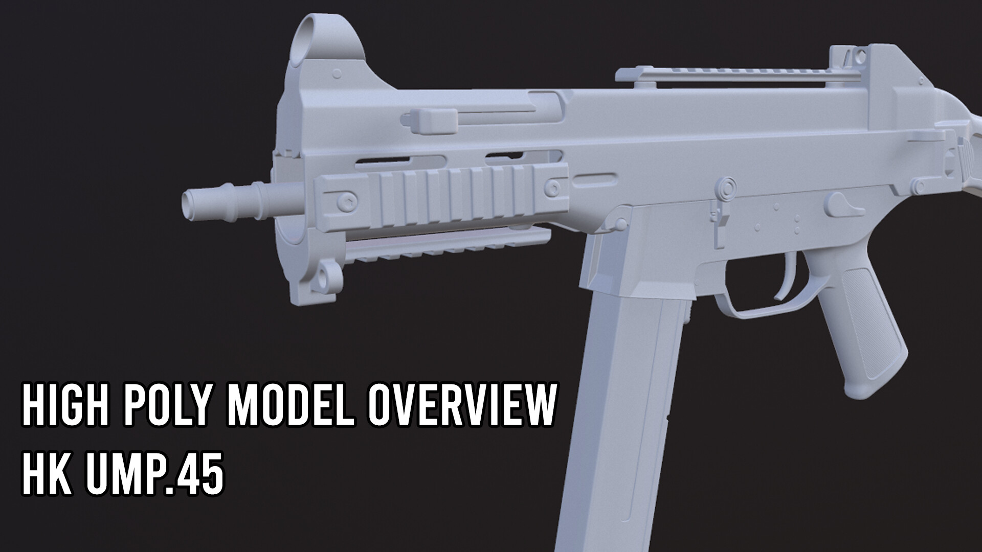 ArtStation - Heckler & Koch UMP.45 - Work in Progress Project (High ...