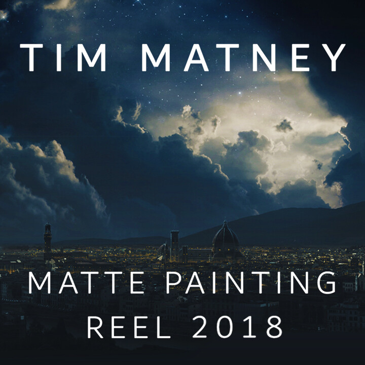 ArtStation - Tim Matney | Matte Painting Reel 2018