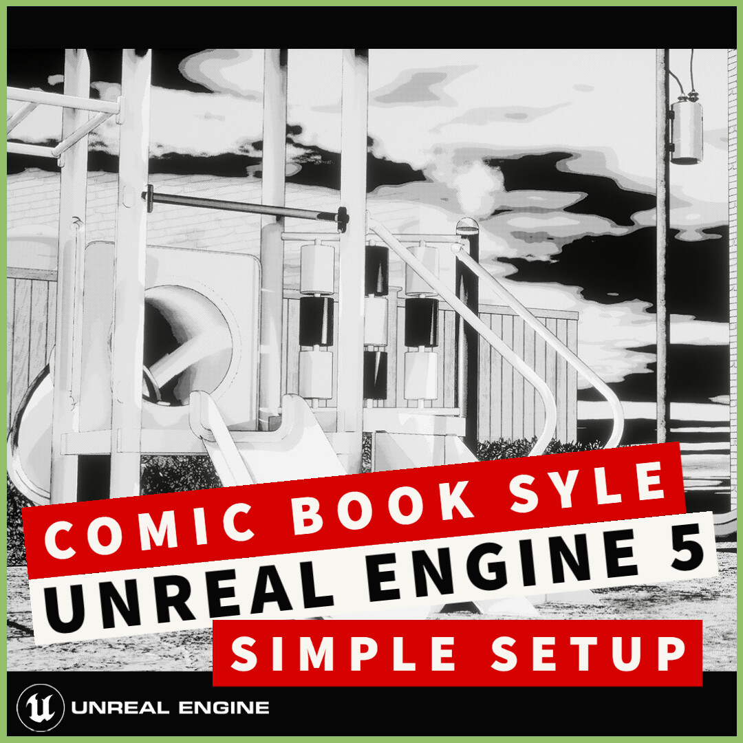 ArtStation - Comic Book Style in Unreal Engine 5 Easy Setup!
