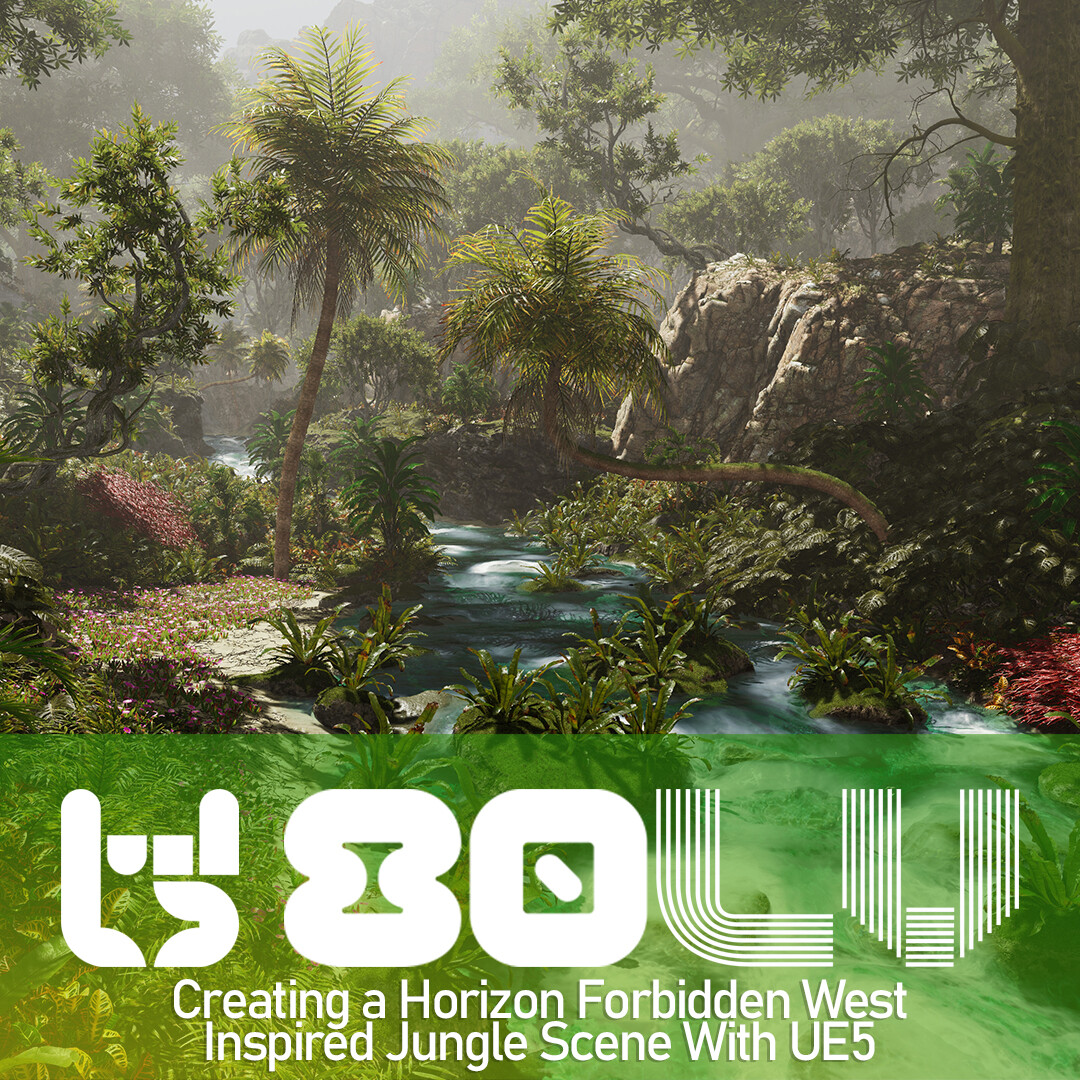 ArtStation - [80lv] Creating a Horizon Forbidden West-Inspired Jungle ...