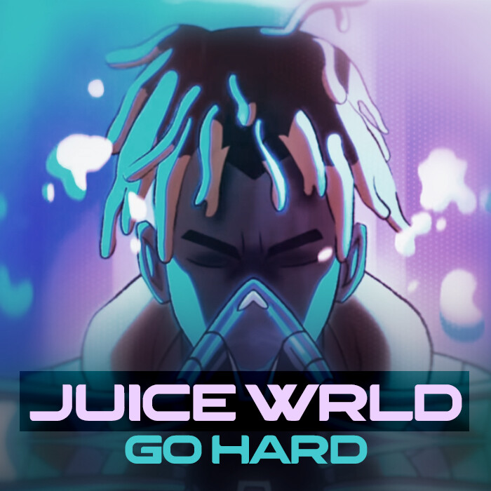 ArtStation - JUICE WLRD - Go Hard