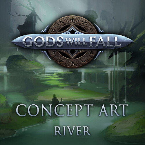 ArtStation - Gods Will Fall - River