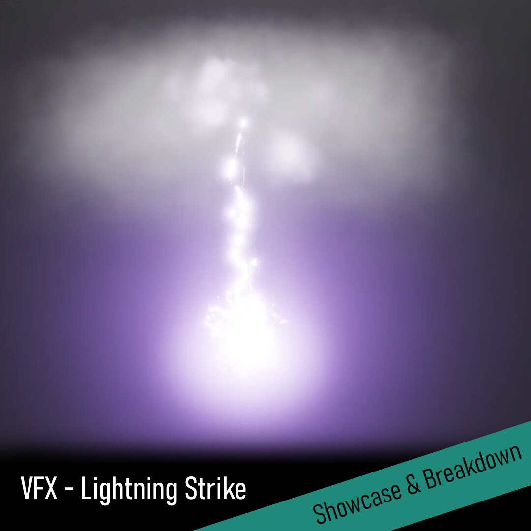 ArtStation - Lightning Strike VFX - Showcase and Breakdown
