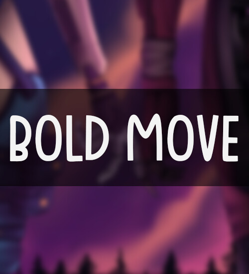 ArtStation - Bold move