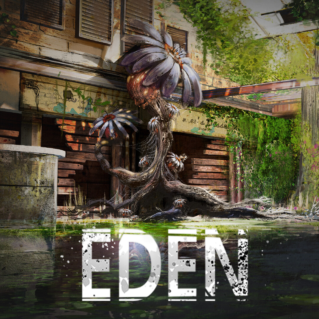 ArtStation - Personal Project - EDEN