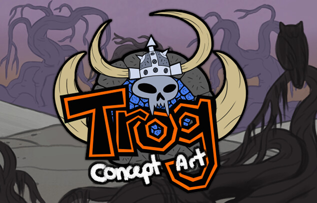 ArtStation - TROG!
